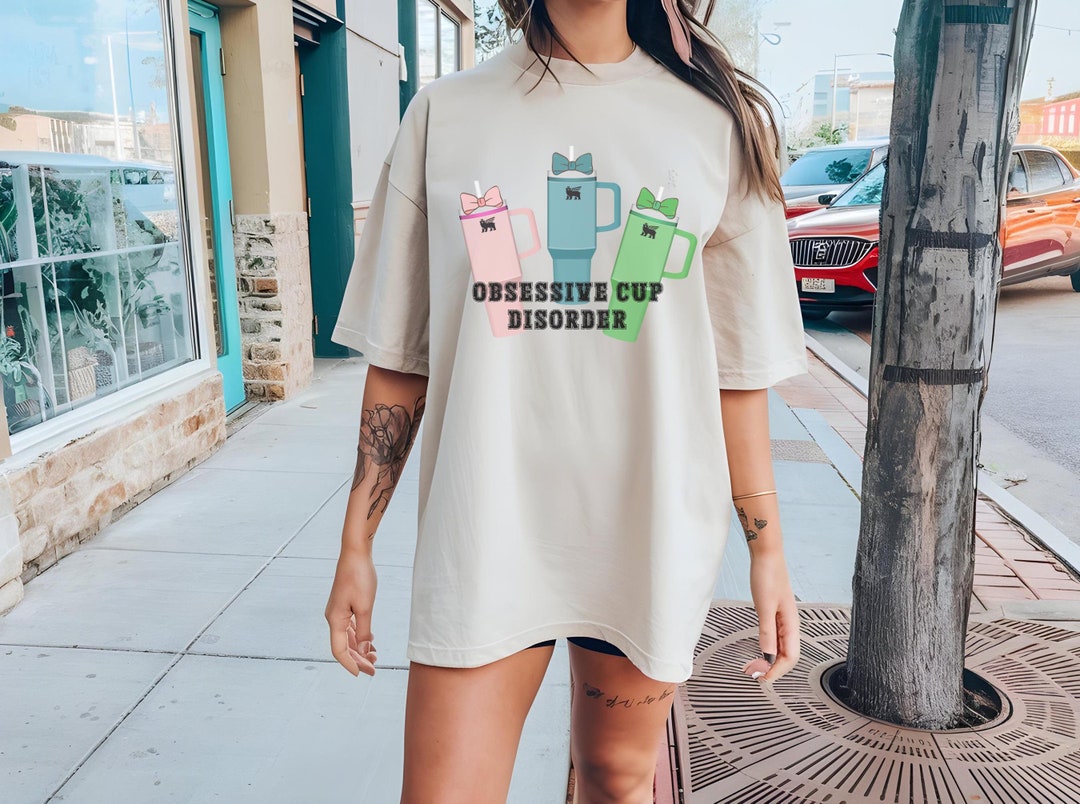 Obsessive Cup Disorder Shirt,ocd Tee Tumbler Shirt,40oz Tumbler ...