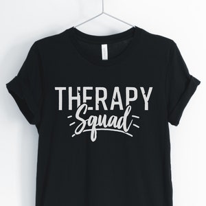 Therapy Squad, Therapist Shirt, Therapy Shirt, Therapist Office, Gift ...