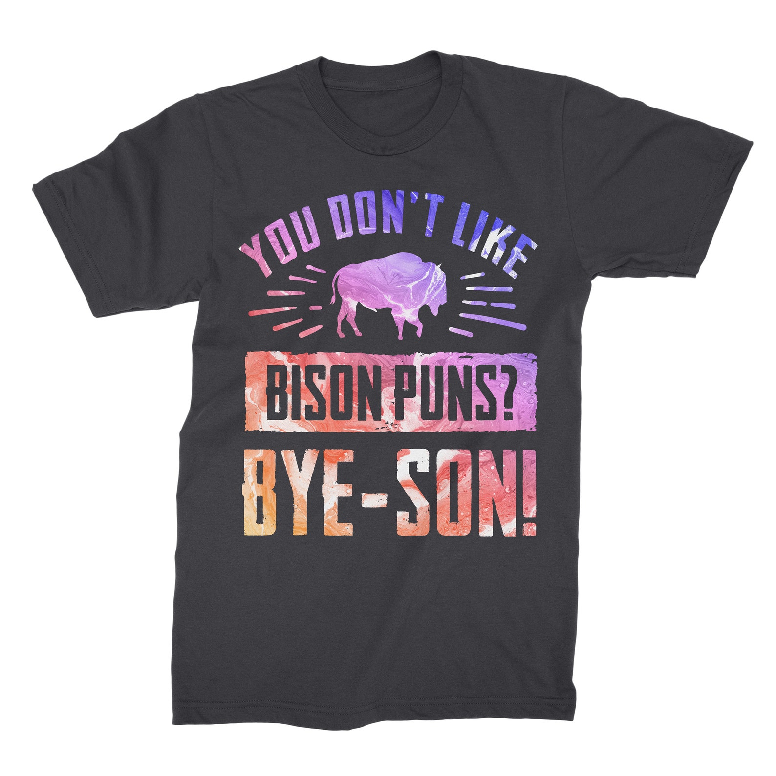 You Don't Like Bison Puns Bye-son Bison Bison Shirt - Etsy