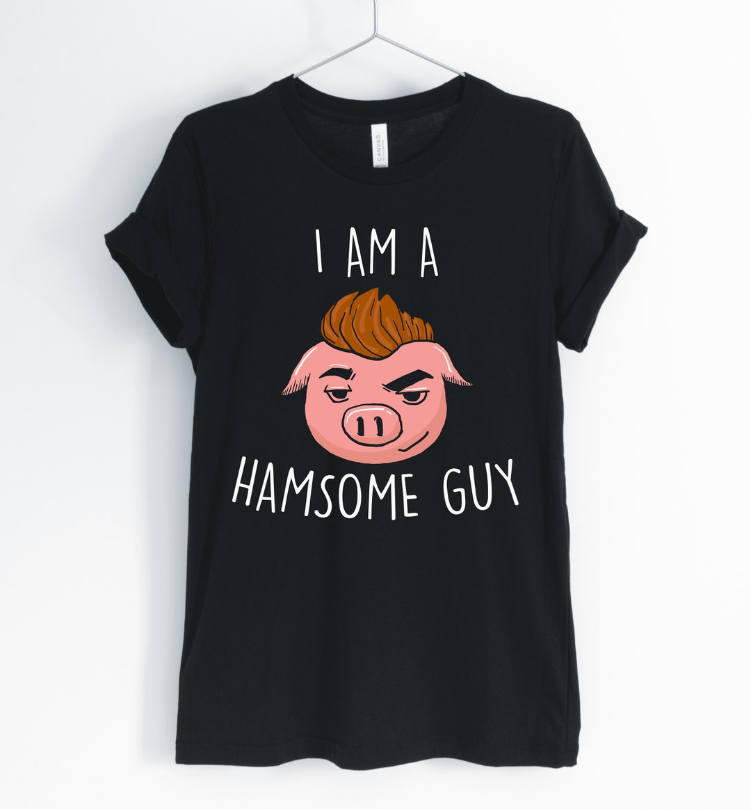I'm Hamsome, Ham, Ham Shirt, Ham Lover T-shirt, Cute Funny Bacon Ham ...