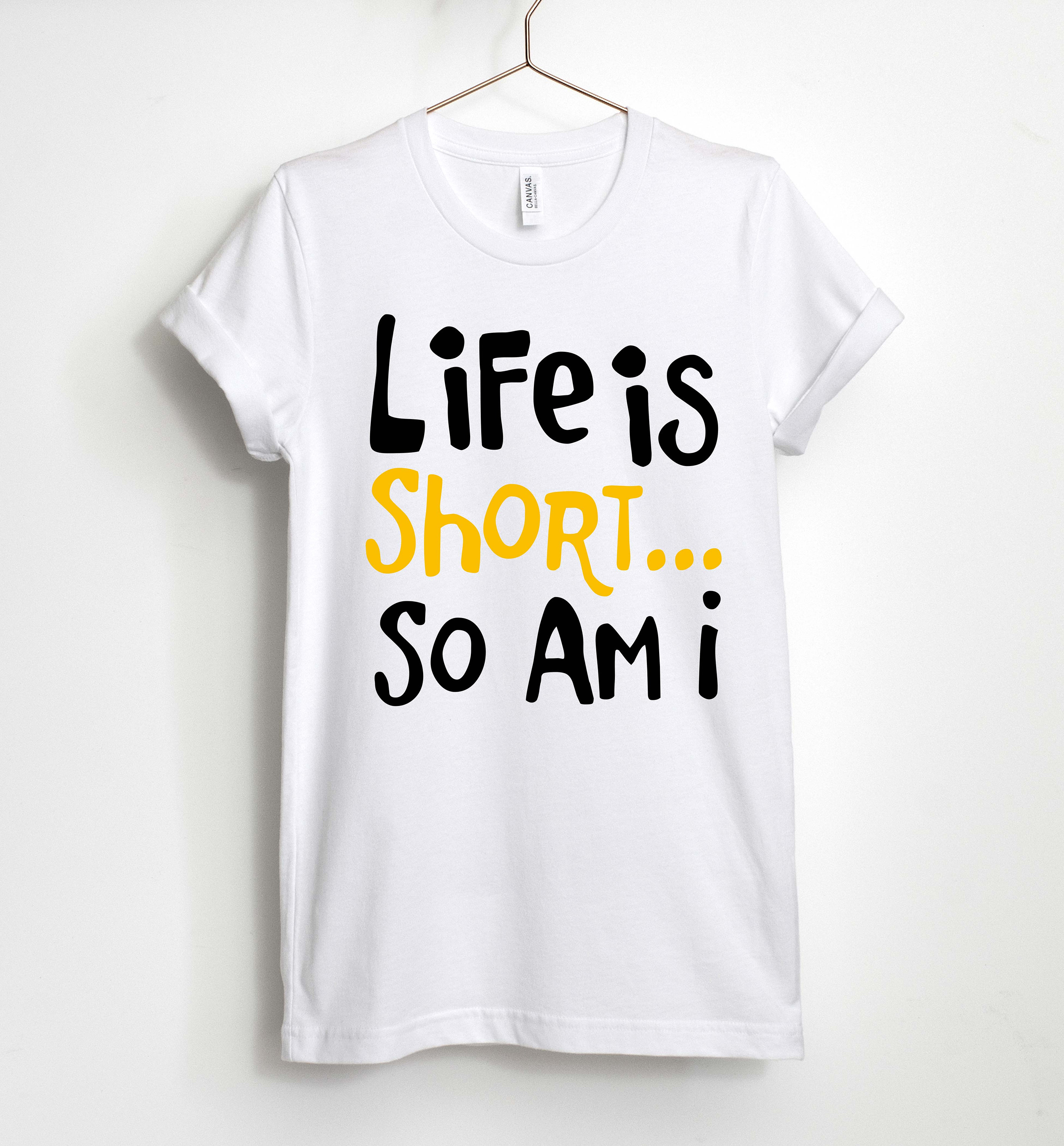 Life is Short so Am I Short Person Shirt Petite T-shirt | Etsy