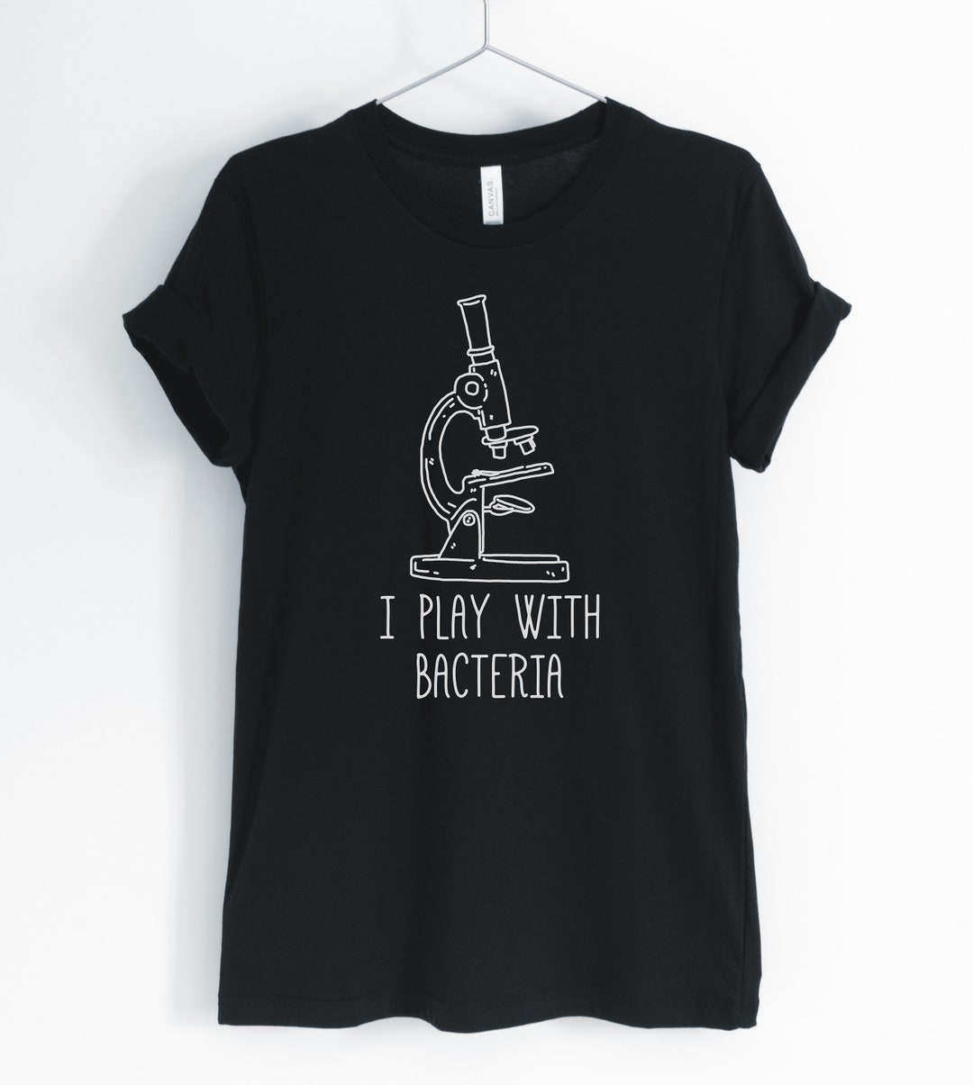 I Play With Bacteria, Biology Shirt, Microbiology Shirt, Biology ...