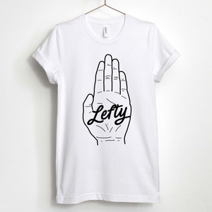 Lefty, Left-handed Shirt, Funny Left-handed T-shirt, Born Lefty Shirt ...