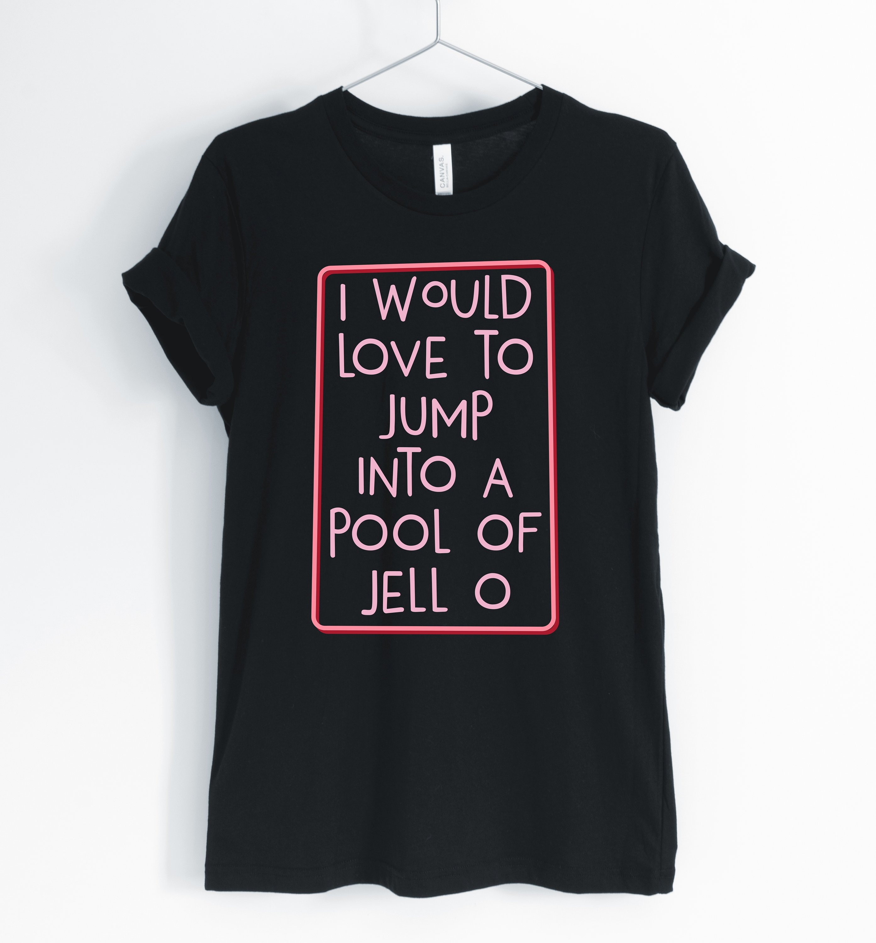 I Would Love to Jump Into A Pool of Jell-o Jello Jello | Etsy