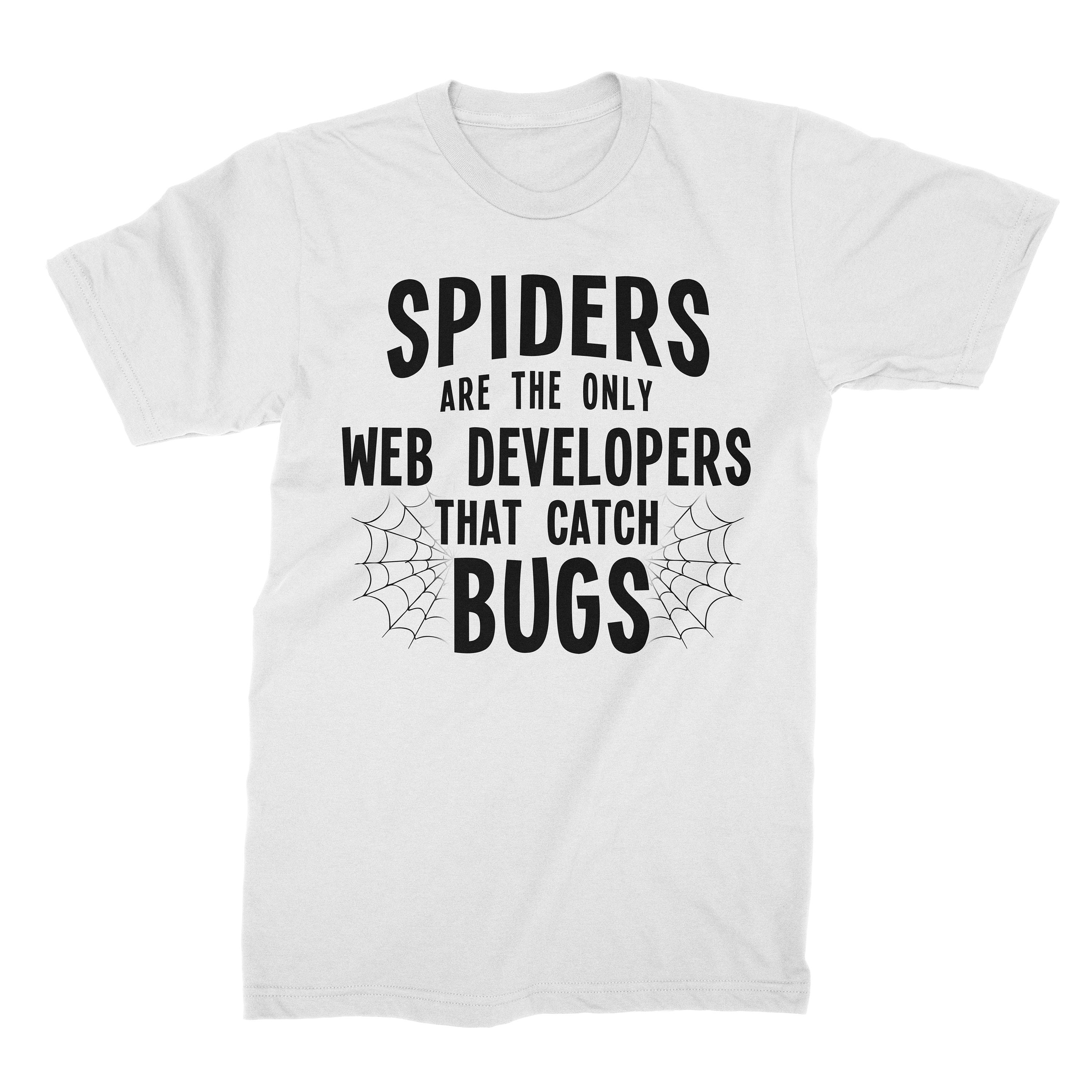 Spiders Are the Only Web Developers That Catch Bugs Spider - Etsy