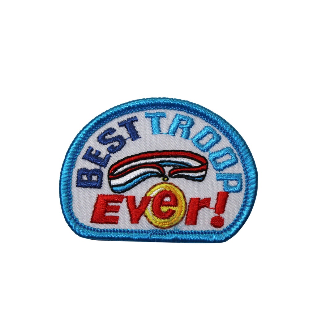 Best Troop Ever Embroidered Iron on Patch Childrens Award Good Job - Etsy