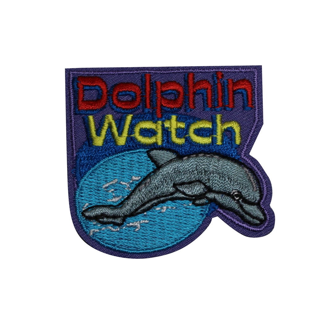 Dolphin Watch Embroidered Iron on Patch Boys Girls Kids Scouts Children ...