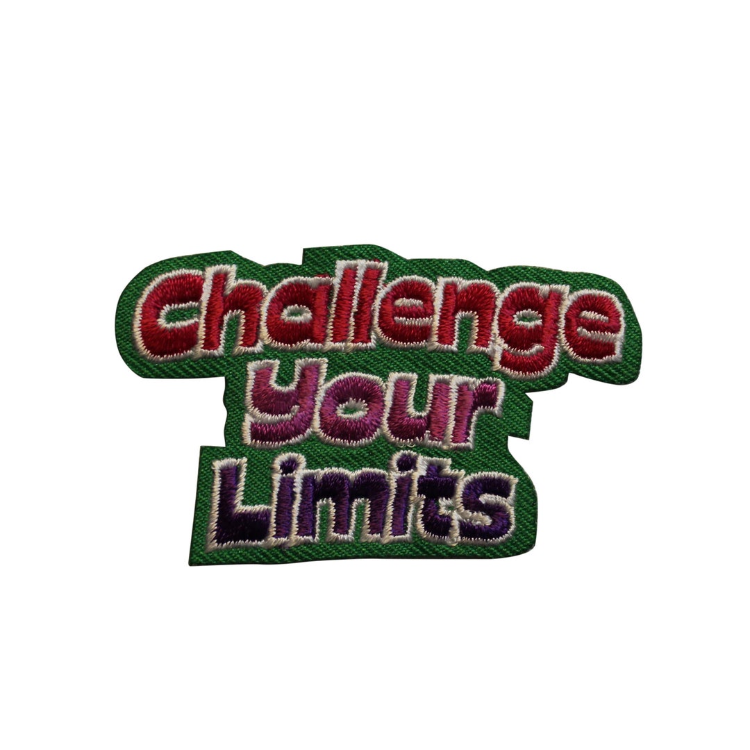 Challenge Your Limits Embroidered Iron on Patch Push Yourself Boys ...