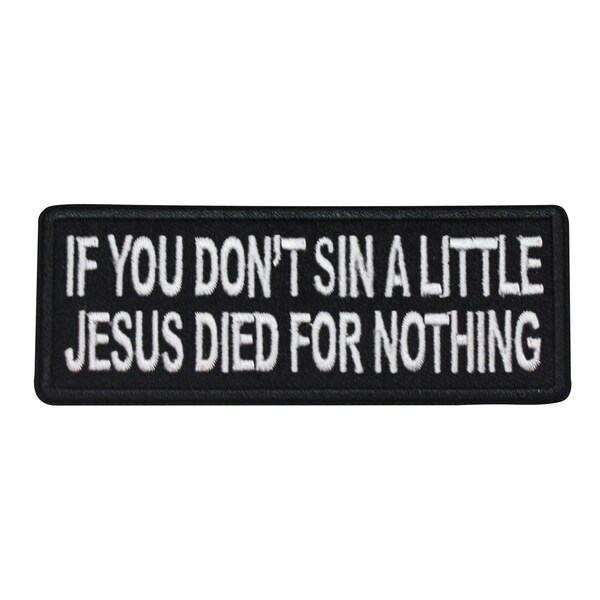 If You Dont Sin Jesus Died for Nothing - Etsy