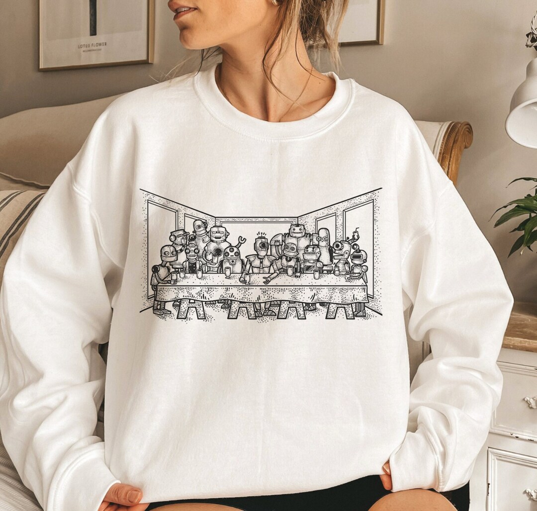 Robots Last Supper Sweatshirt, Da Vinci Art Shirt - Etsy