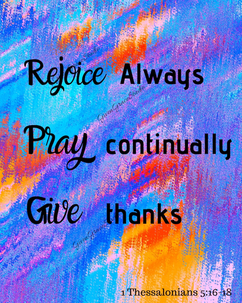 Rejoice Always, Pray Continually, Give Thanks, Religious, DIY, Digital ...