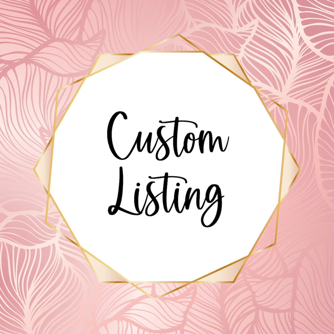 Custom Listing - Etsy