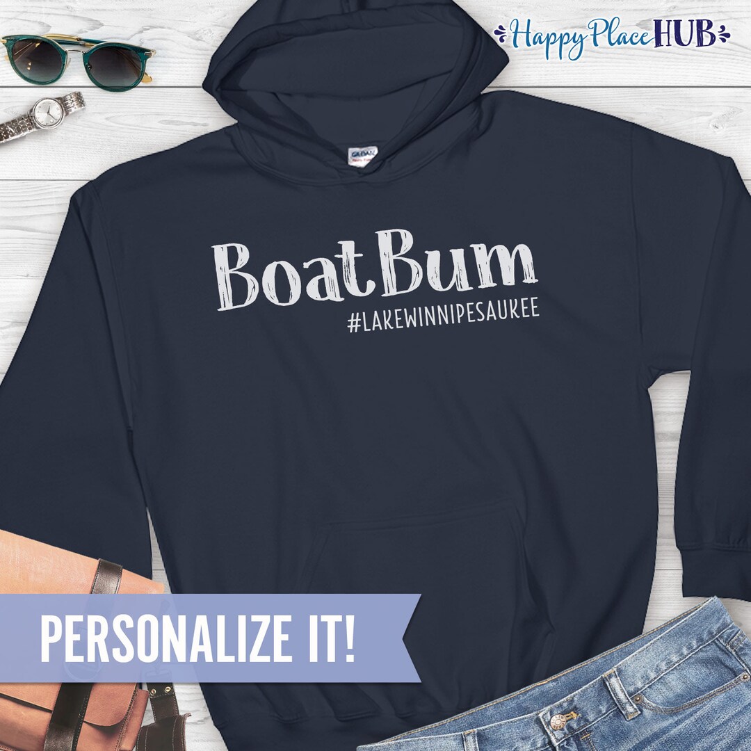Boat Bum Hoodie, Custom Lake Life Sweatshirt for Women & Men ...