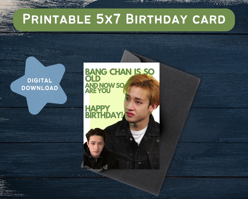 Printable Stray Kids Bang Chan is so Old Funny Greeting Card - Digital ...