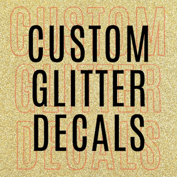 Custom Glitter Vinyl Stickers Vinyl Decals Laptop Decal | Etsy