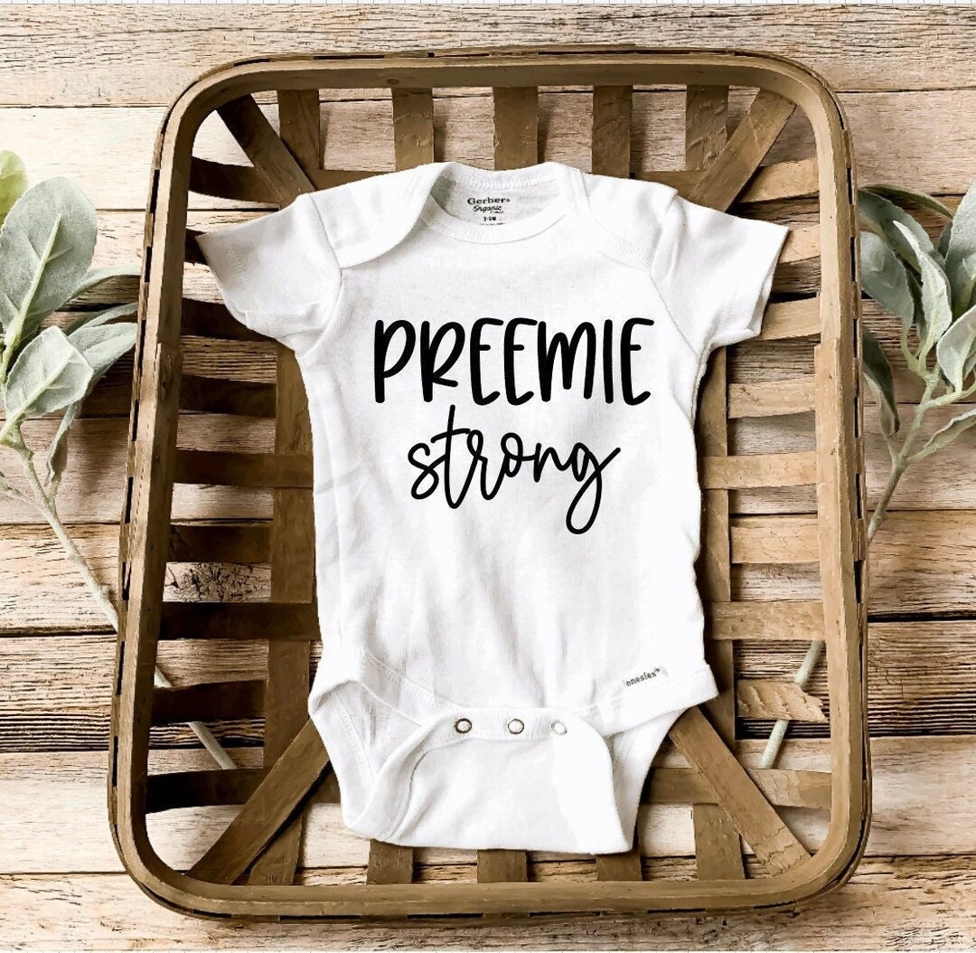 Preemie Onesie/ Preemie Strong/ Nicu Onesies/ Nicu Baby Onesie/ Preemie ...
