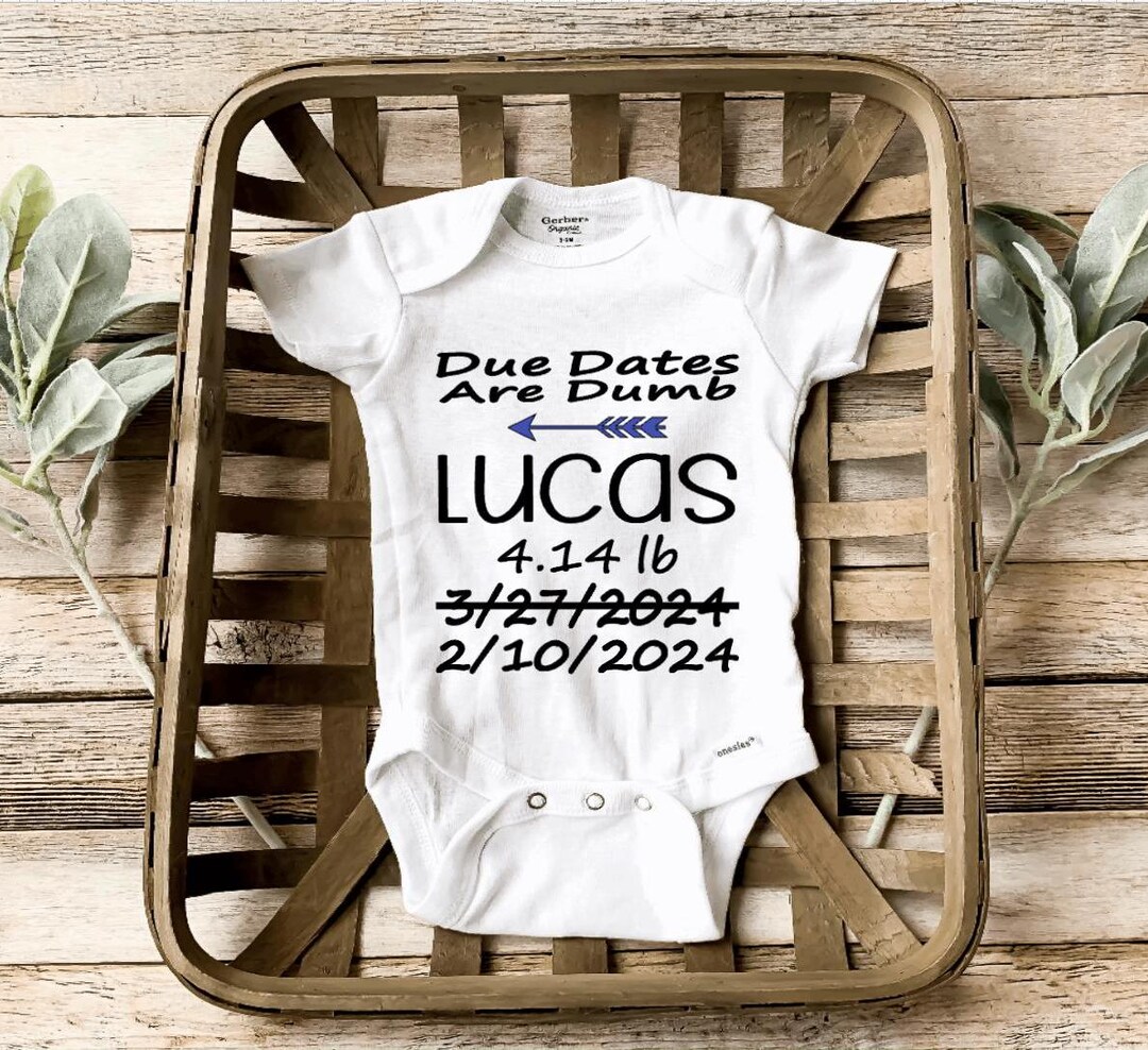 Preemie Onesie®/ Due Dates Are Dumb Onesie®/ Preemie Boy Onesie ... Preemie Onesie®/ Due Dates Are Dumb Onesie®/ Preemie Boy Onesie ...