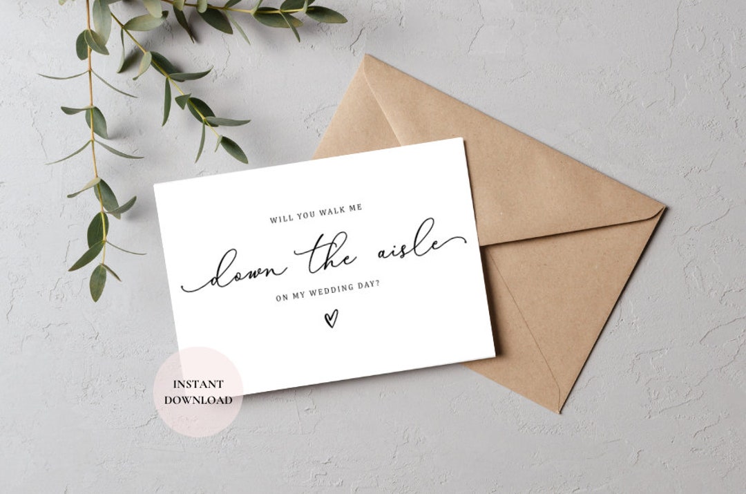 Walk Down the Aisle Proposal Card, Wedding Card Printable, Father of ...