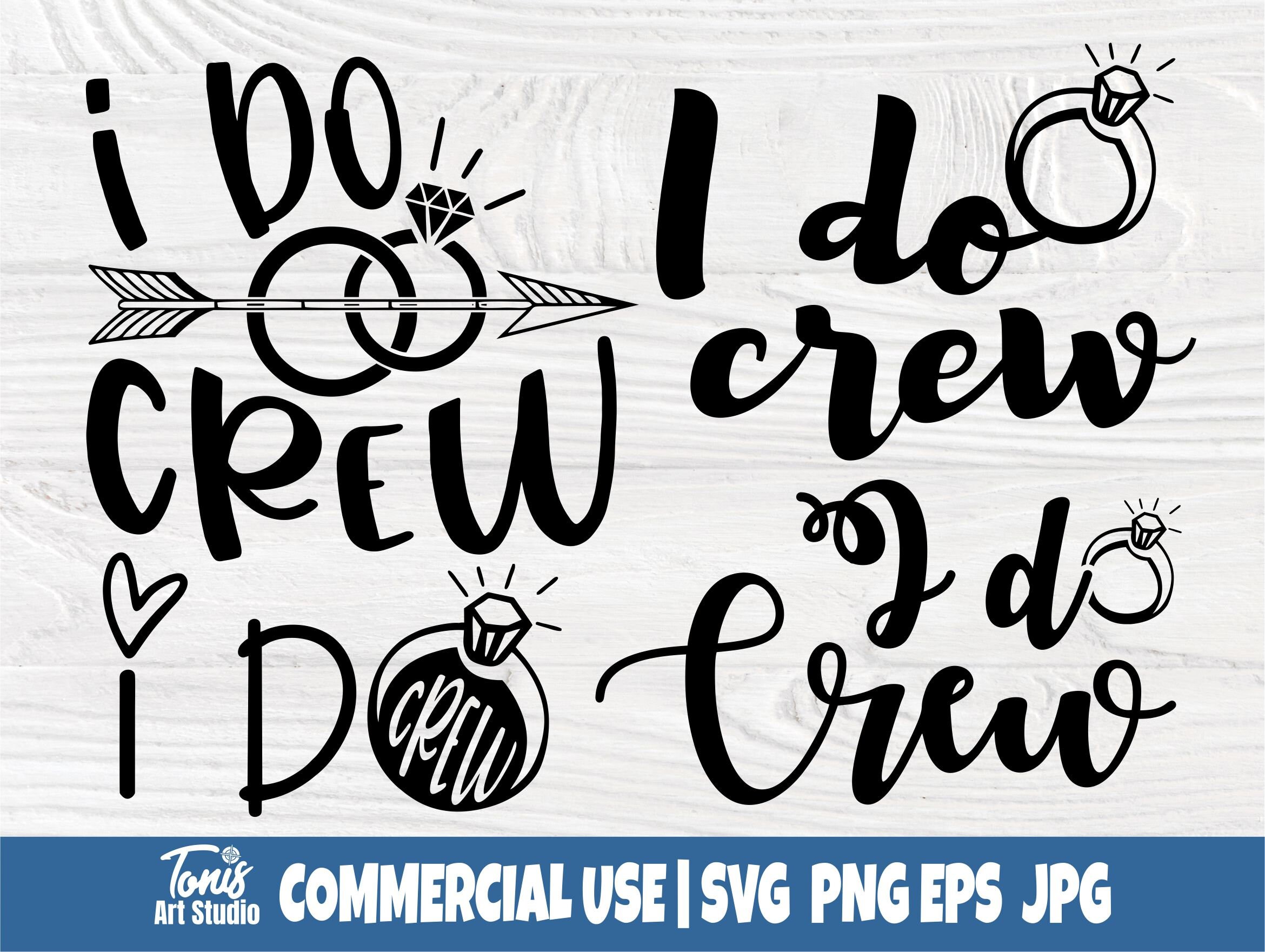 I Do Crew SVG Bundle Svg Cut Files Wedding Svg - Etsy Hong Kong