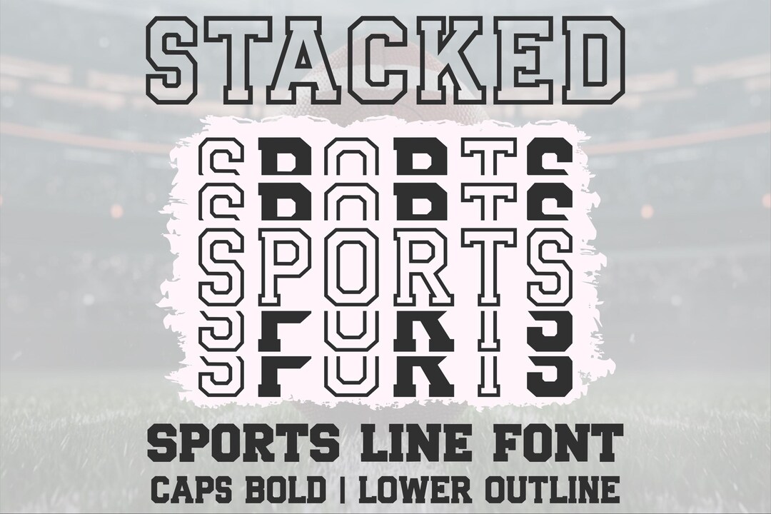 Stacked Sports Font: Bold Varsity & Outline (OTF, TTF) - Etsy UK