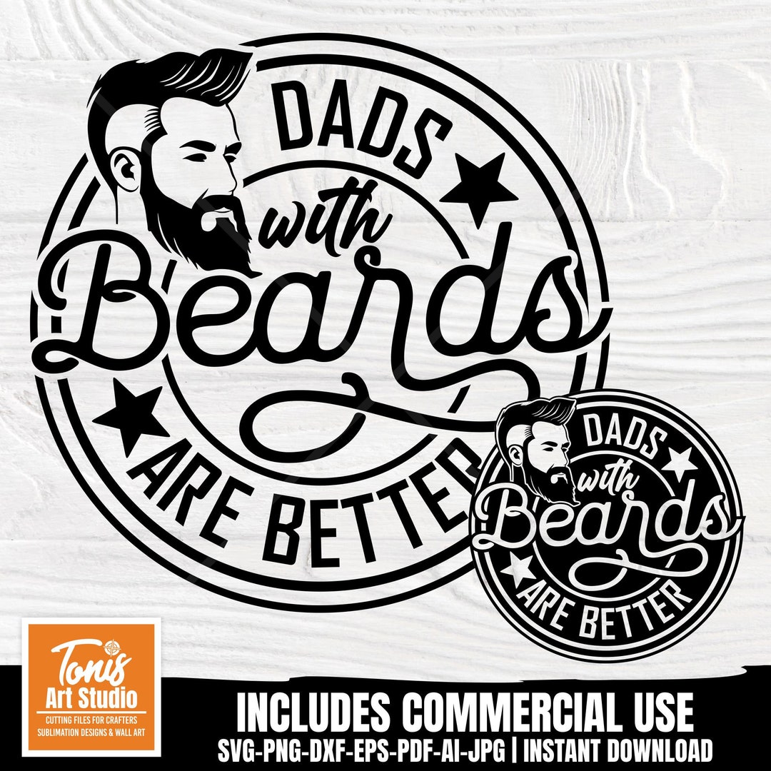 Dads With Beards Are Better Svg, Cool Dad Svg, Father's Day Svg ...