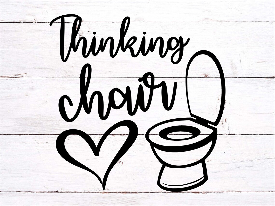 Thinking Chair SVG Cut File Funny Bathroom Svg - Etsy