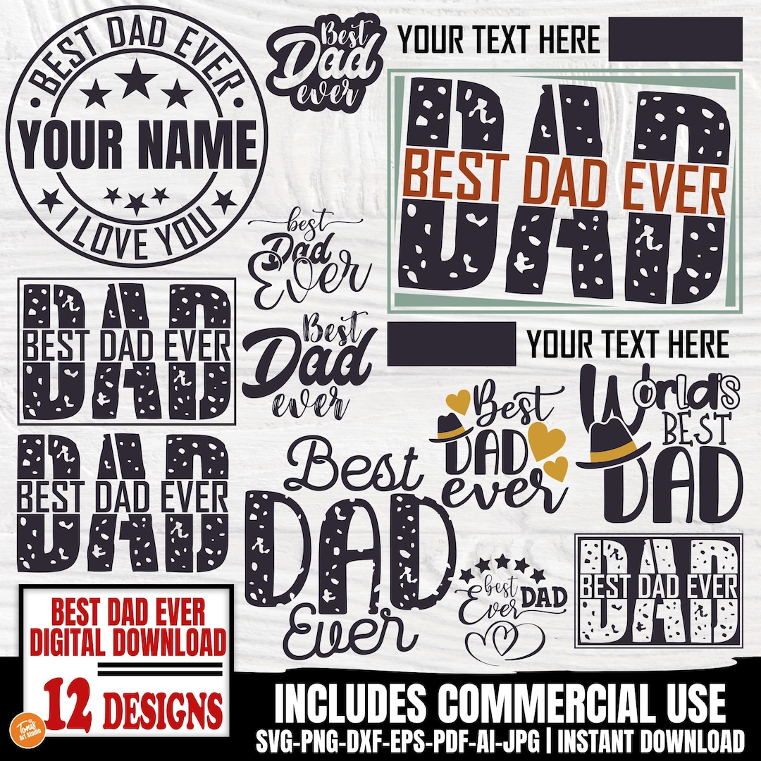 Best Dad Svg Bundle, Best Dad Ever Svg, Custom Dad Svg, Dad Day Svg ...