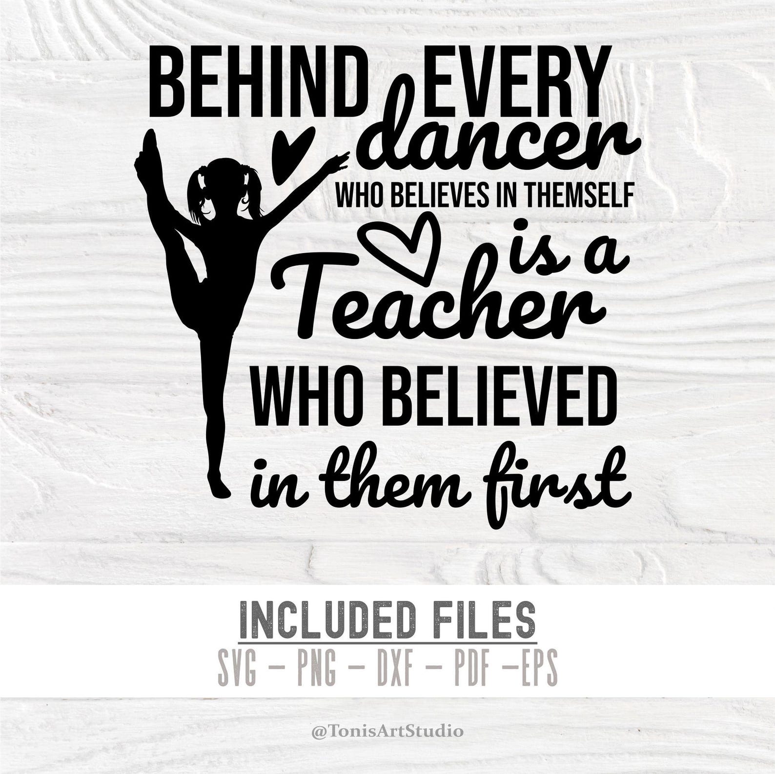 Dance Teacher Svg | Dance Svg | Behind Every Dancer | Dance Shirt Svg ...