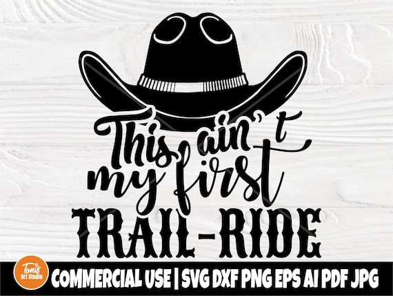 Western SVG My First Rodeo PNG Cowboy Hat Silhouette DXF - Etsy