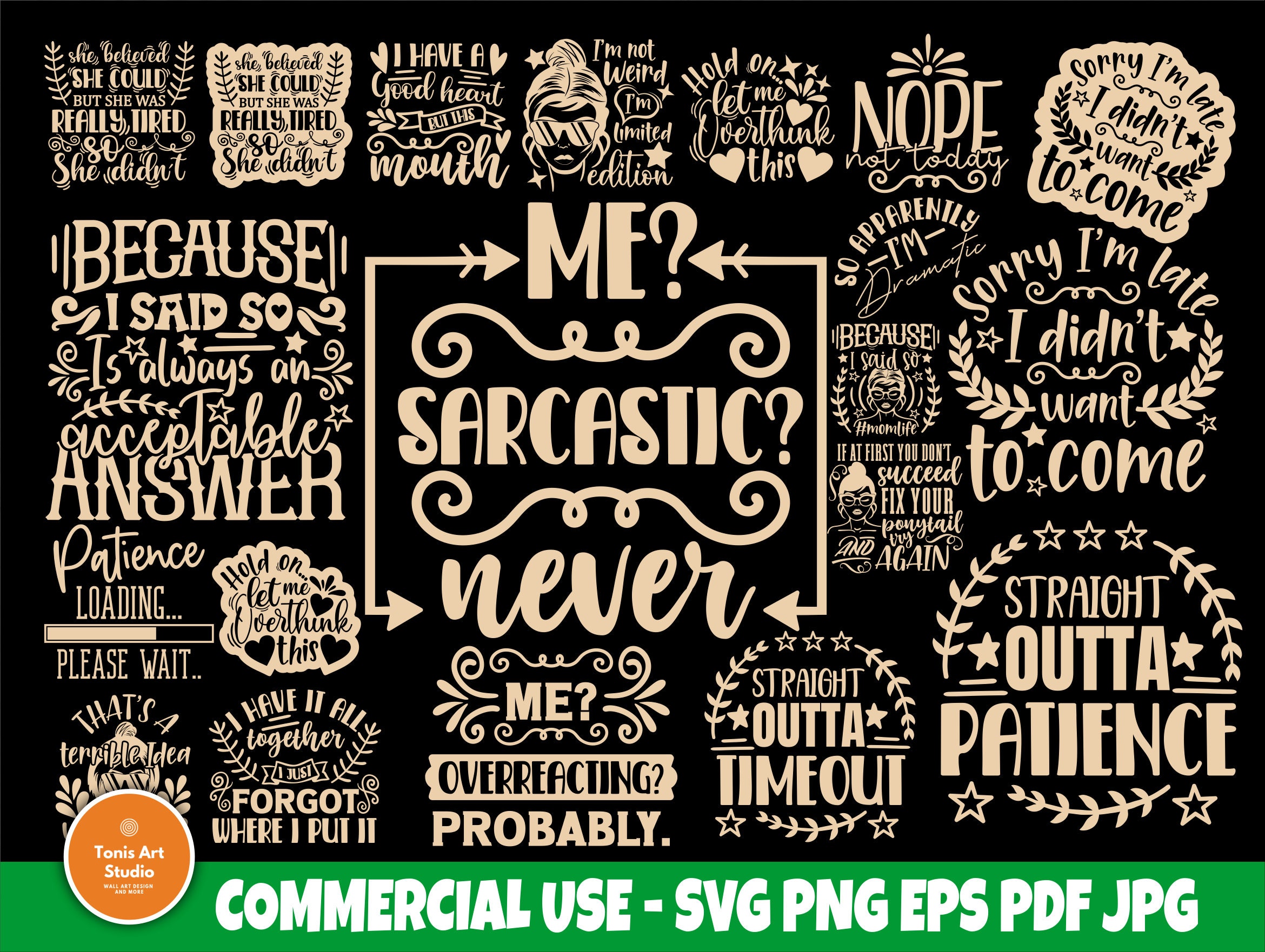Sarcastic Quotes Svg Sassy Svg Cut Files Mom Svg Etsy