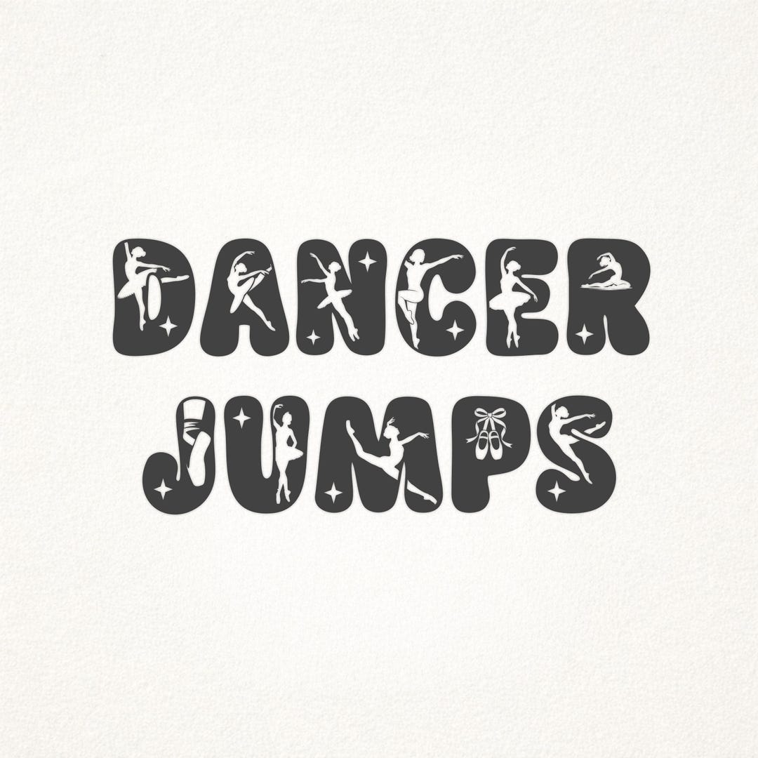Dancer Jumps Font, Dance Silhouette Alphabet, Ballet Kids Font, Dance ...