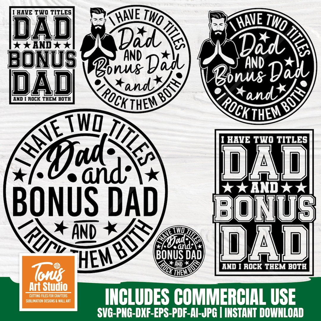 Bonus Dad SVG: Two Titles Design (digital Download) - Etsy