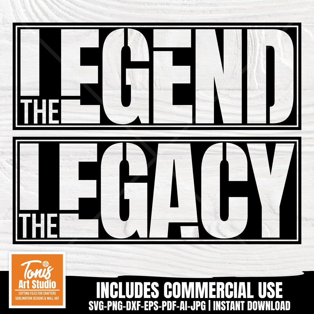 Legend Legacy Svg, Dad and Son Svg, Father and Son T-shirt Designs, Dad ...