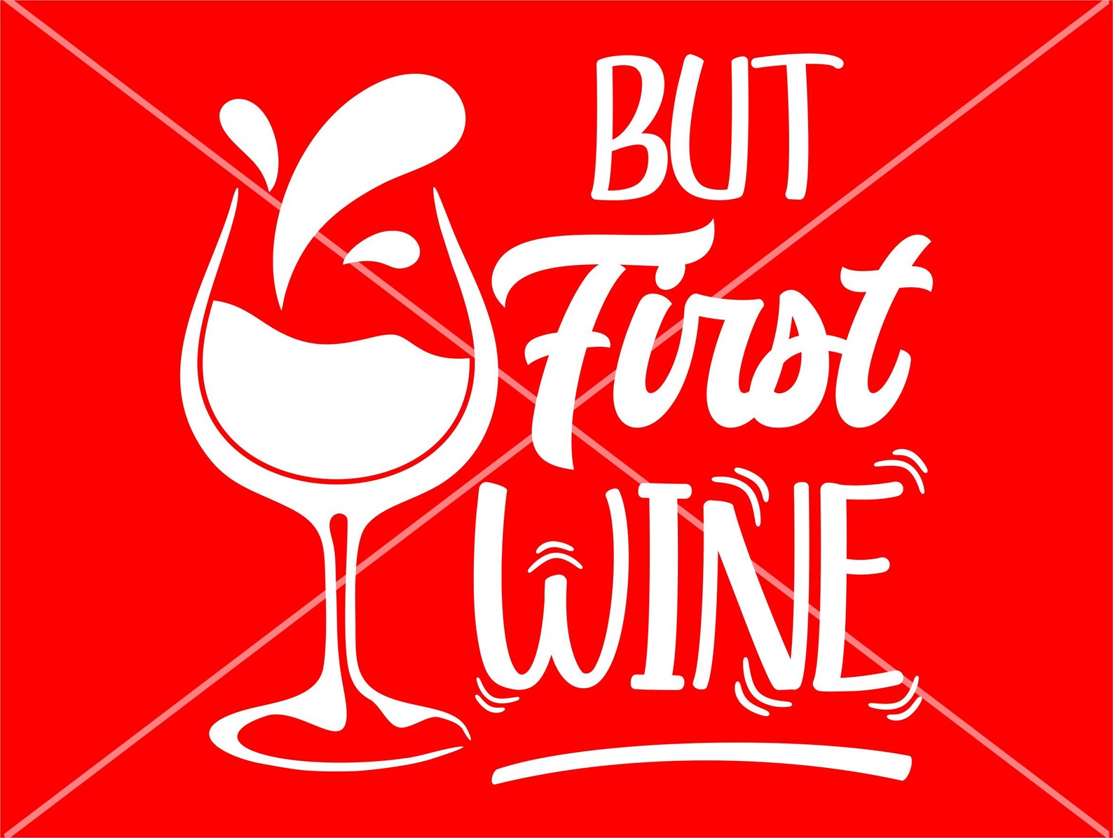 But First Wine SVG Cut File | Wine Glass Clipart | Drinking Saying Svg ...