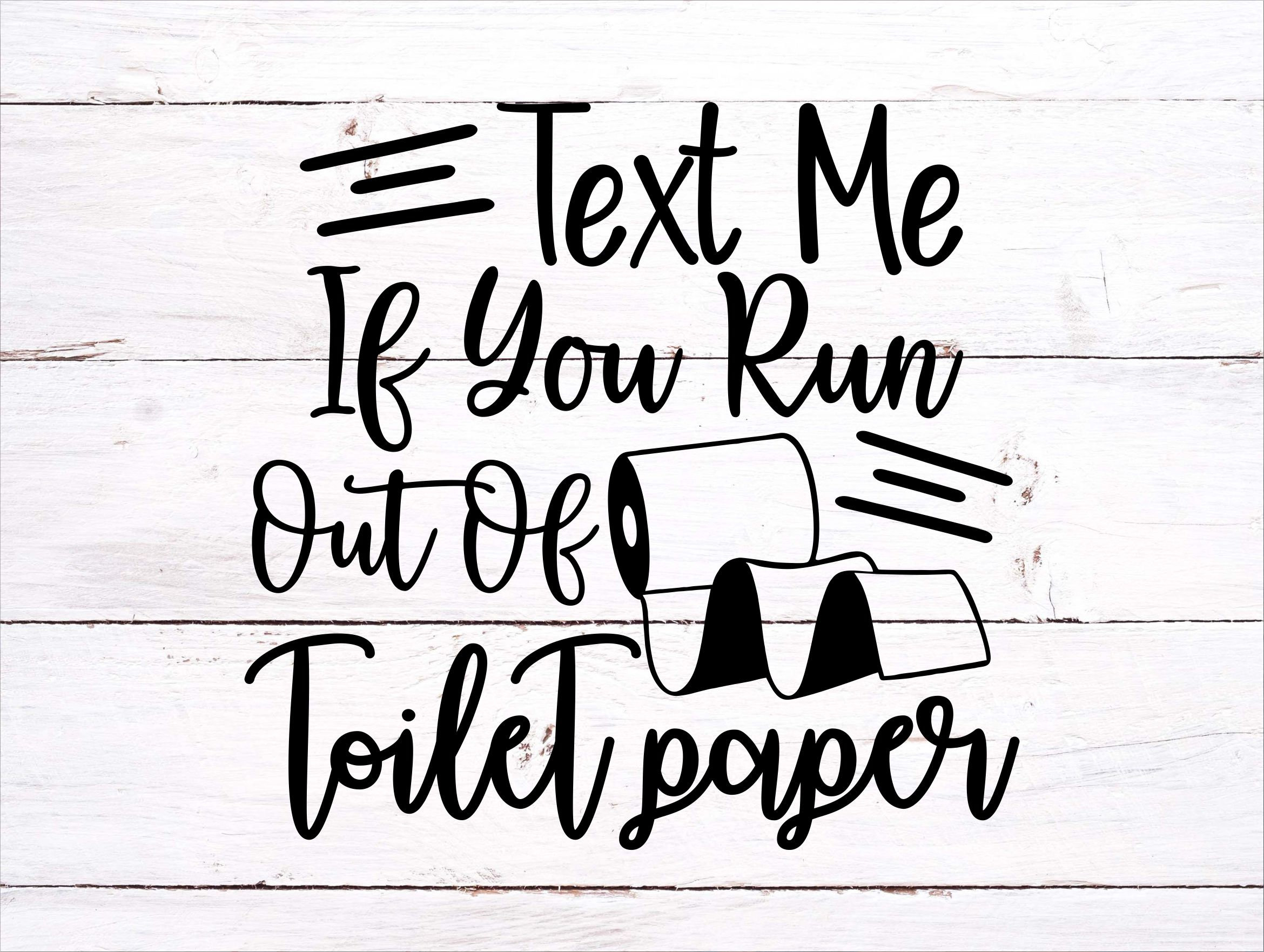 text-me-if-you-run-out-of-toilet-paper-svg-bathroom-svg-toilet-paper-svg