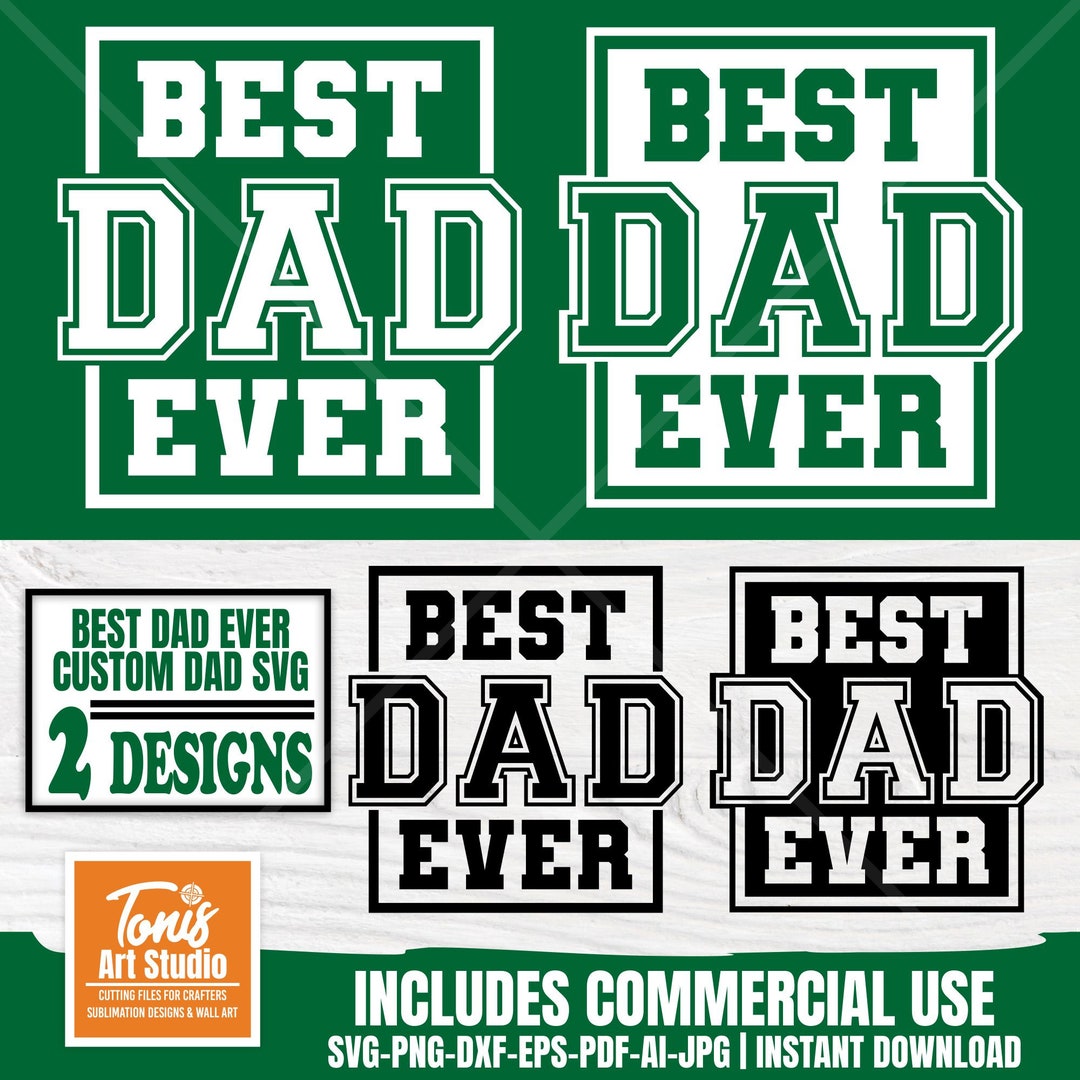Dad Varsity Svg, Best Dad Ever Svg, Dad Svg, Father's Day Svg, Cut ...