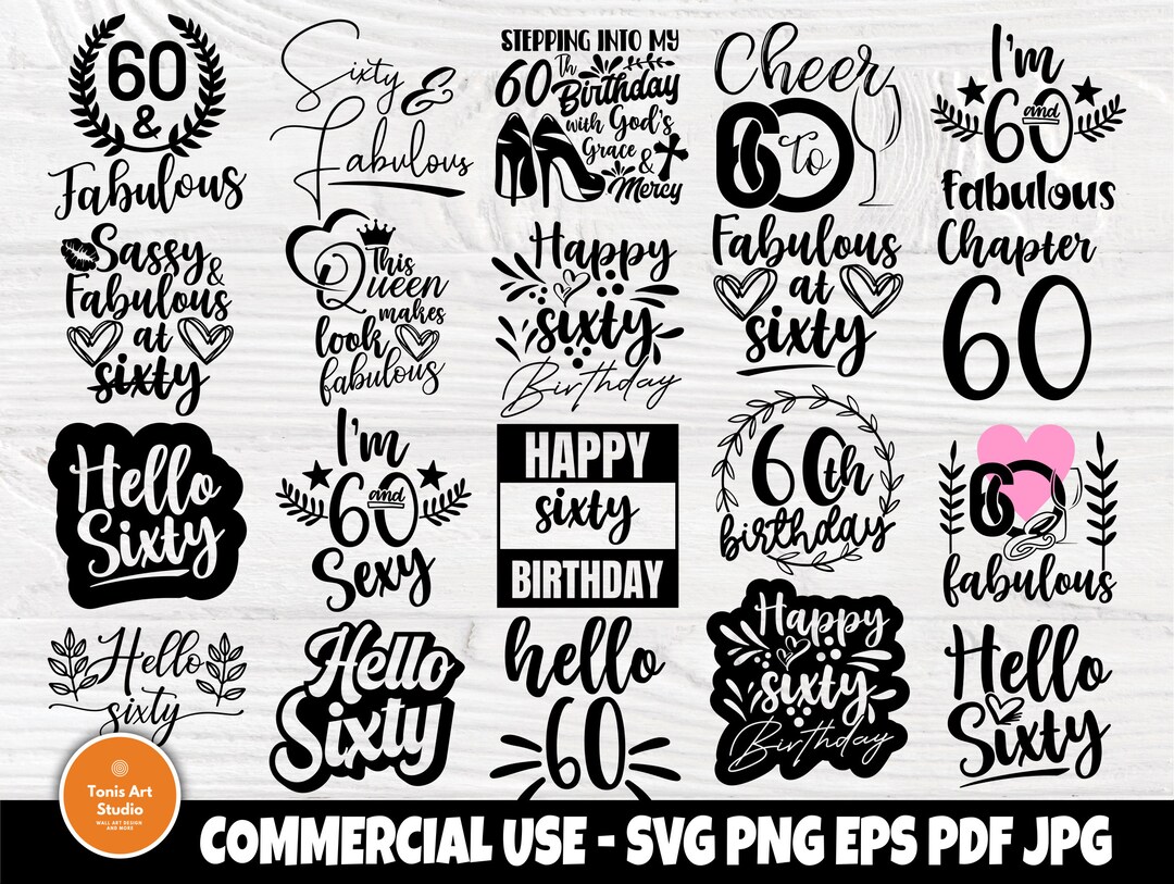 60th Birthday Svg Sixty Svg Hello 60 Svg Png Etsy