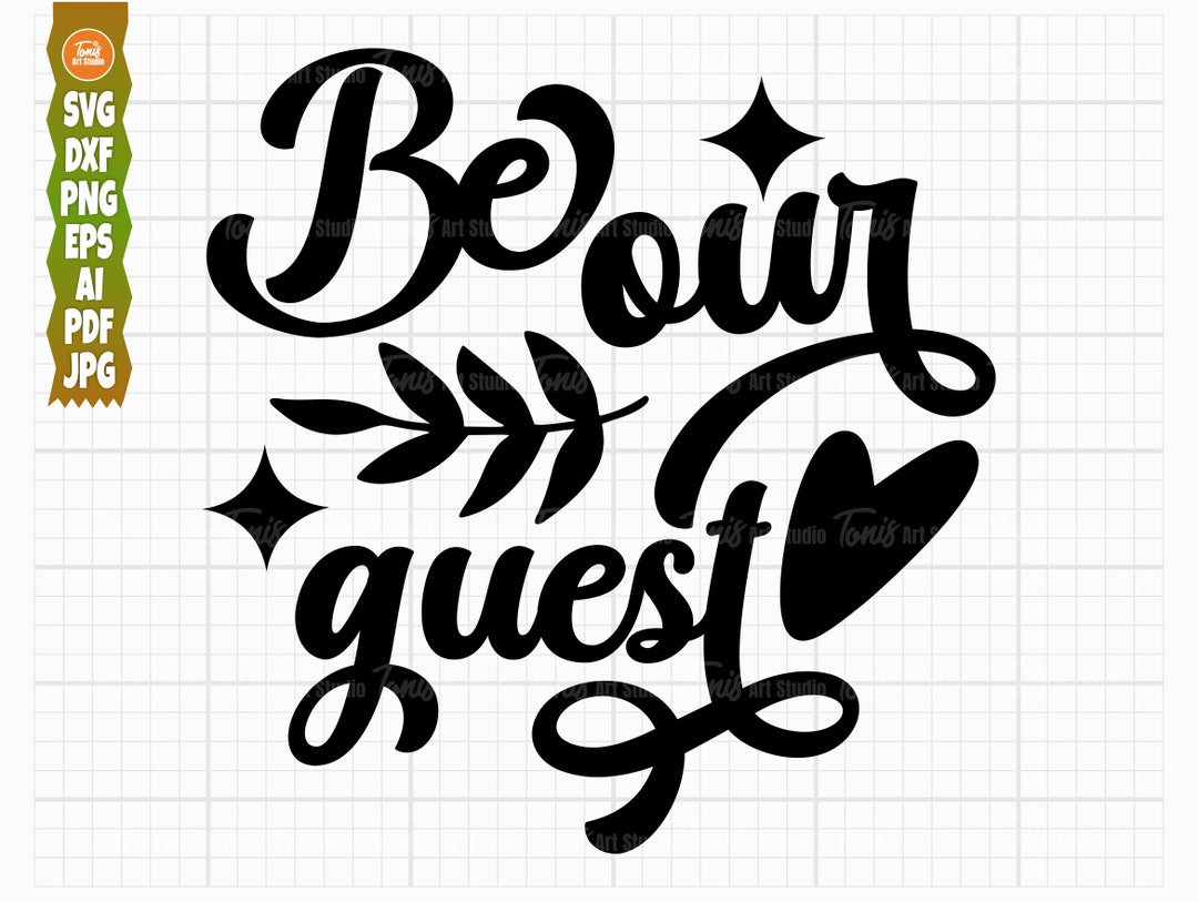 Be Our Guest SVG PNG DXF Farmhouse Sign Svg File - Etsy Israel