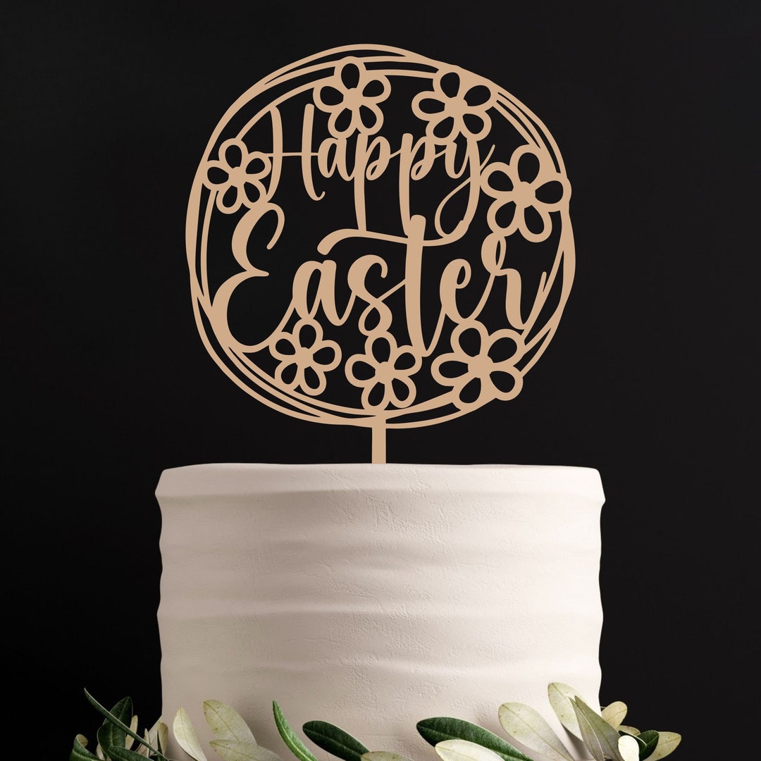 Happy Easter Cake Topper Svg | Happy Easter Svg | Spring Cake Topper ...