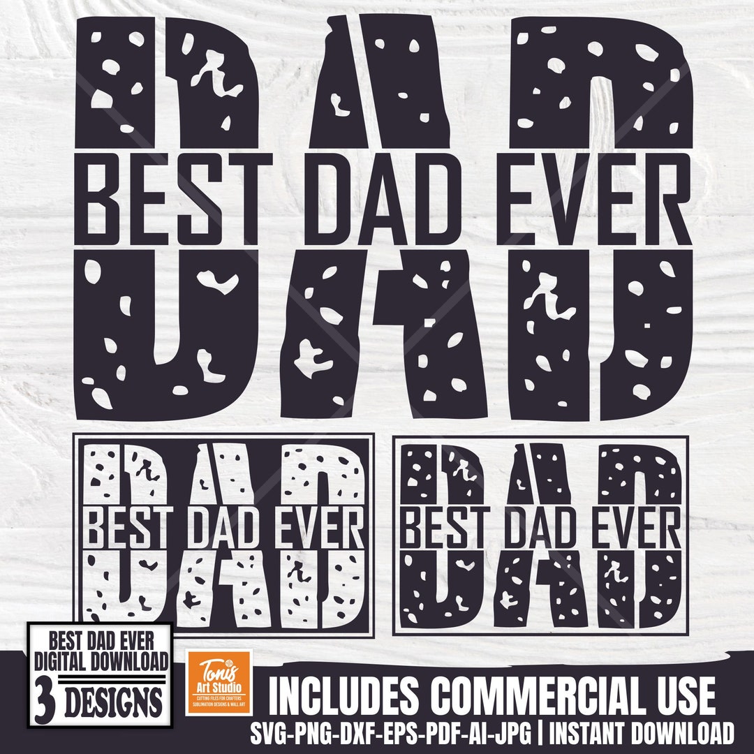 Best Dad Ever Svg, Top Dad Svg, Father Svg, Father's Day Svg, Png Dxf ...