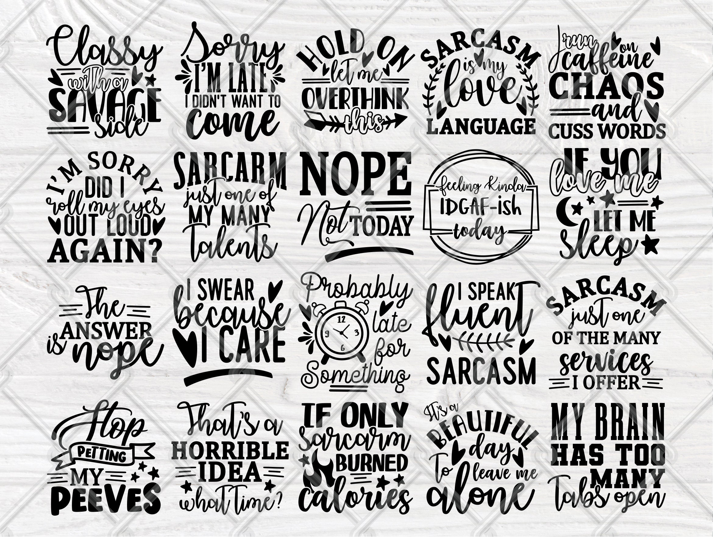 Sarcastic Svg Bundle Sassy Sayings Svg Funny Sarcasm Quotes Etsy