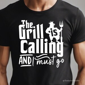 Grilling Svg, Barbecue Svg, the Grill is Calling and I Must Go, King of ...