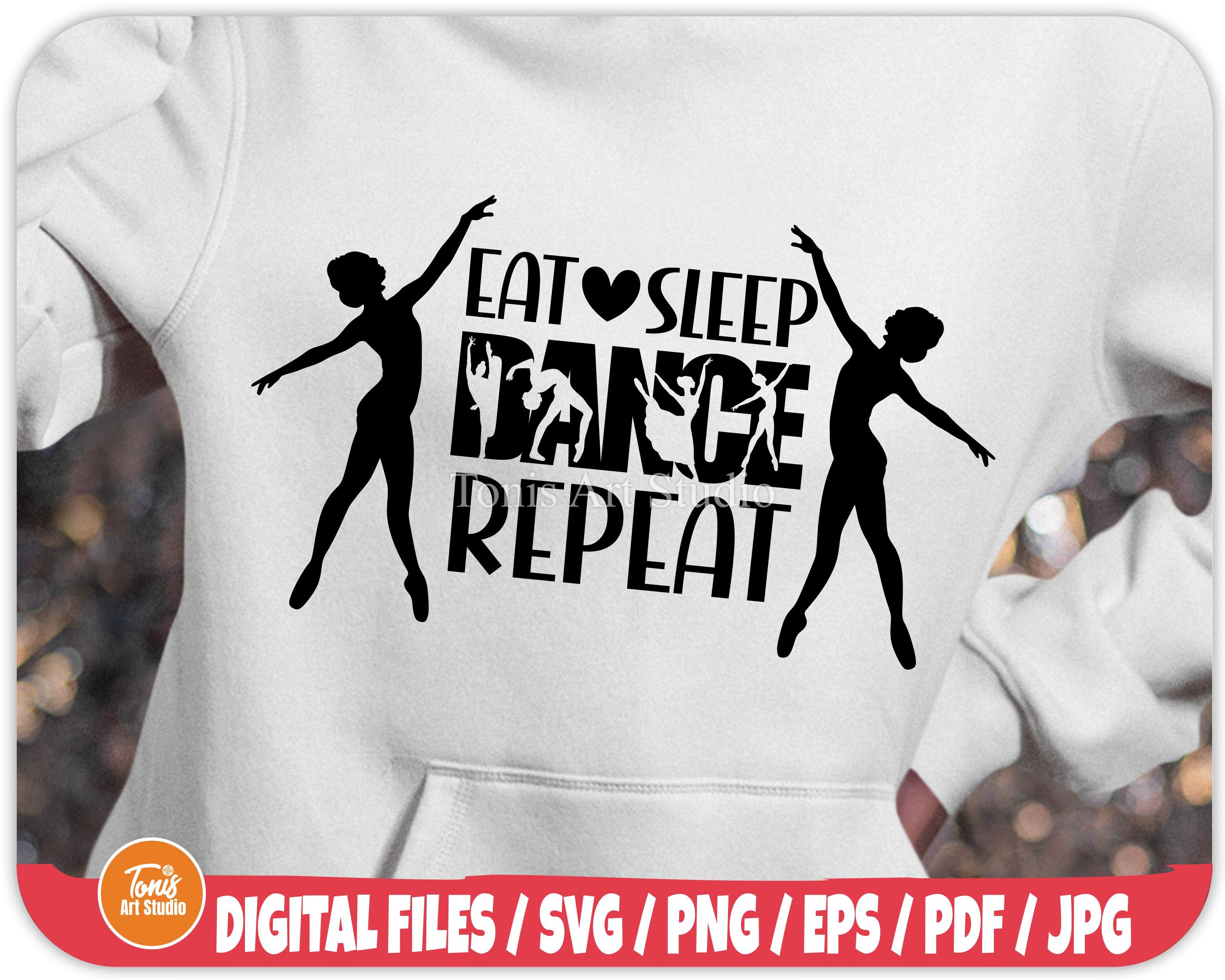 Eat Sleep Dance Repeat SVG Ballerina Svg Dance Mom Svg - Etsy UK
