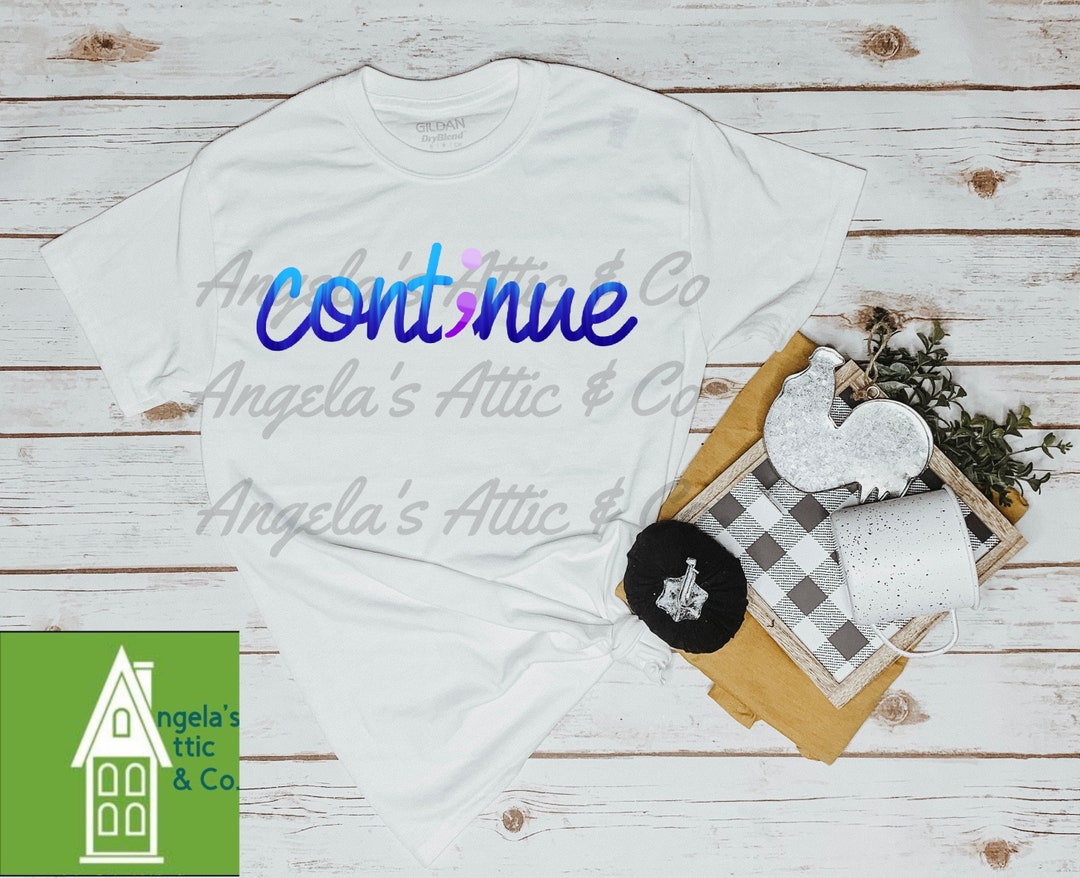 Continue, Mental Health T-shirt - Etsy