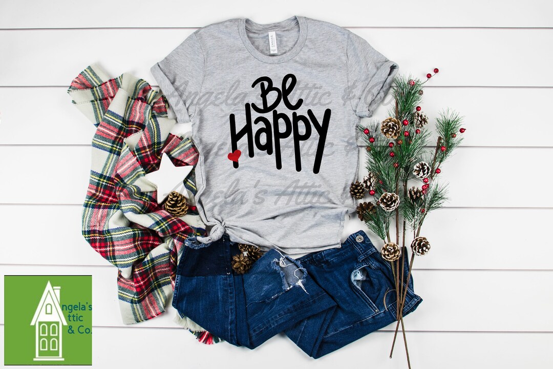 Be Happy Tshirt - Etsy