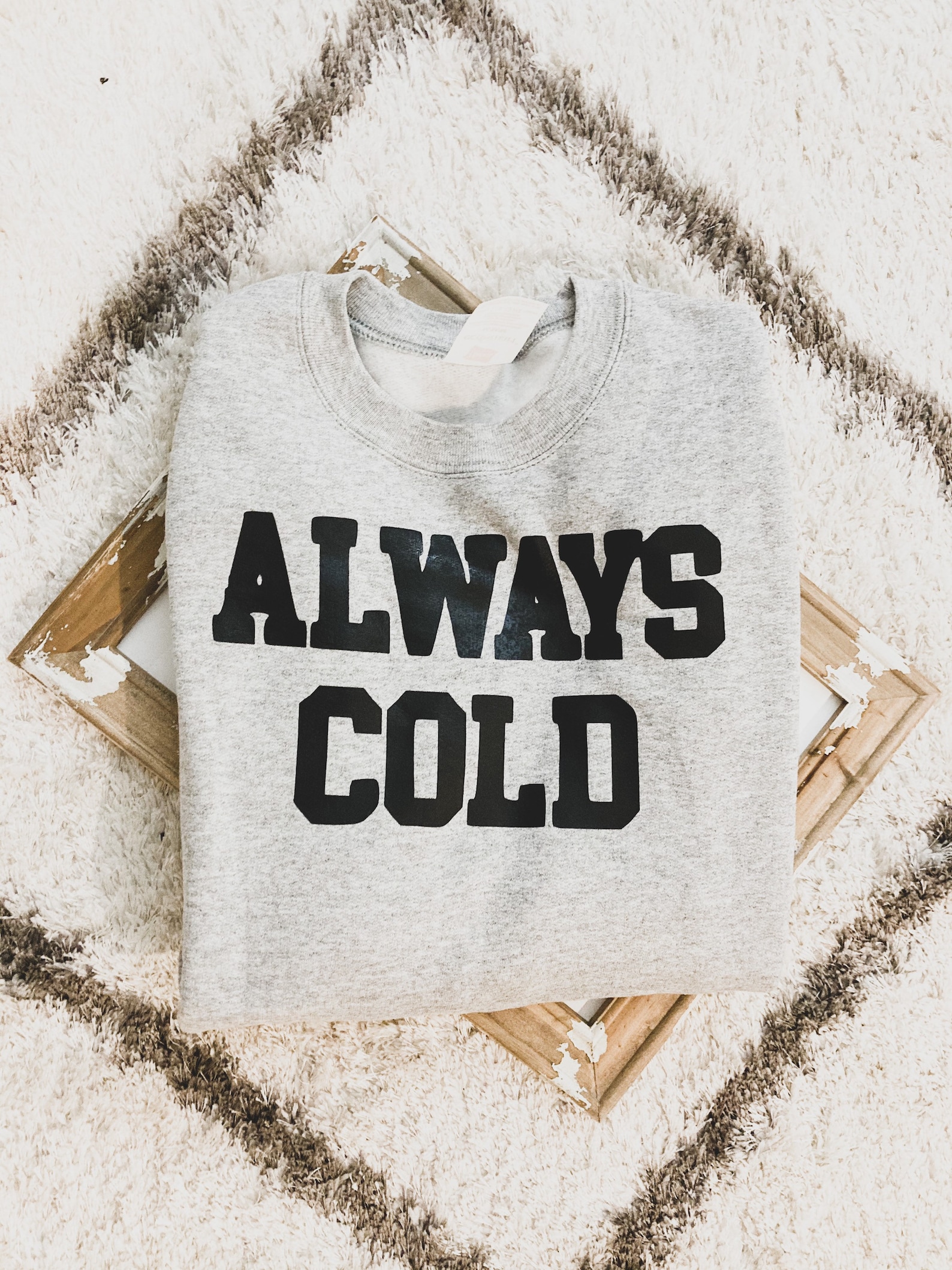 Always Cold Sweatshirt - Etsy