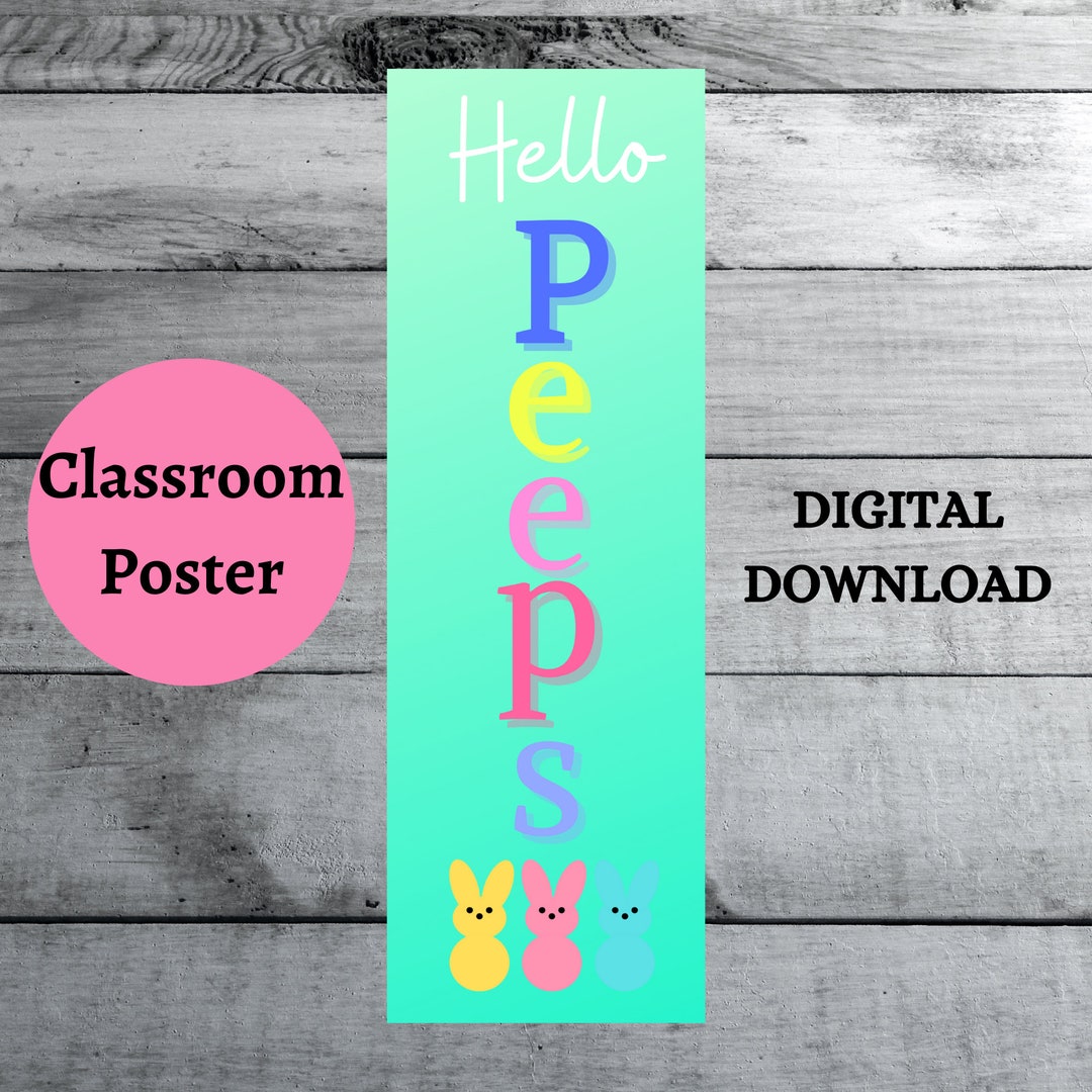 Classroom Decor, Easter Poster, Hello Peeps, Easter Classroom, Bulletin ...