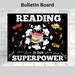 Classroom Bulletin Board Poster, Reading Bulletin Board, Reading is Our ...
