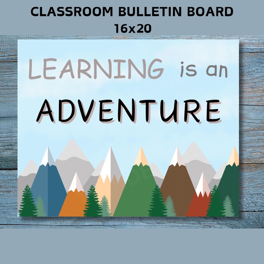 Learning is an Adventure Board, Classroom Bulletin Board, Mountain ...