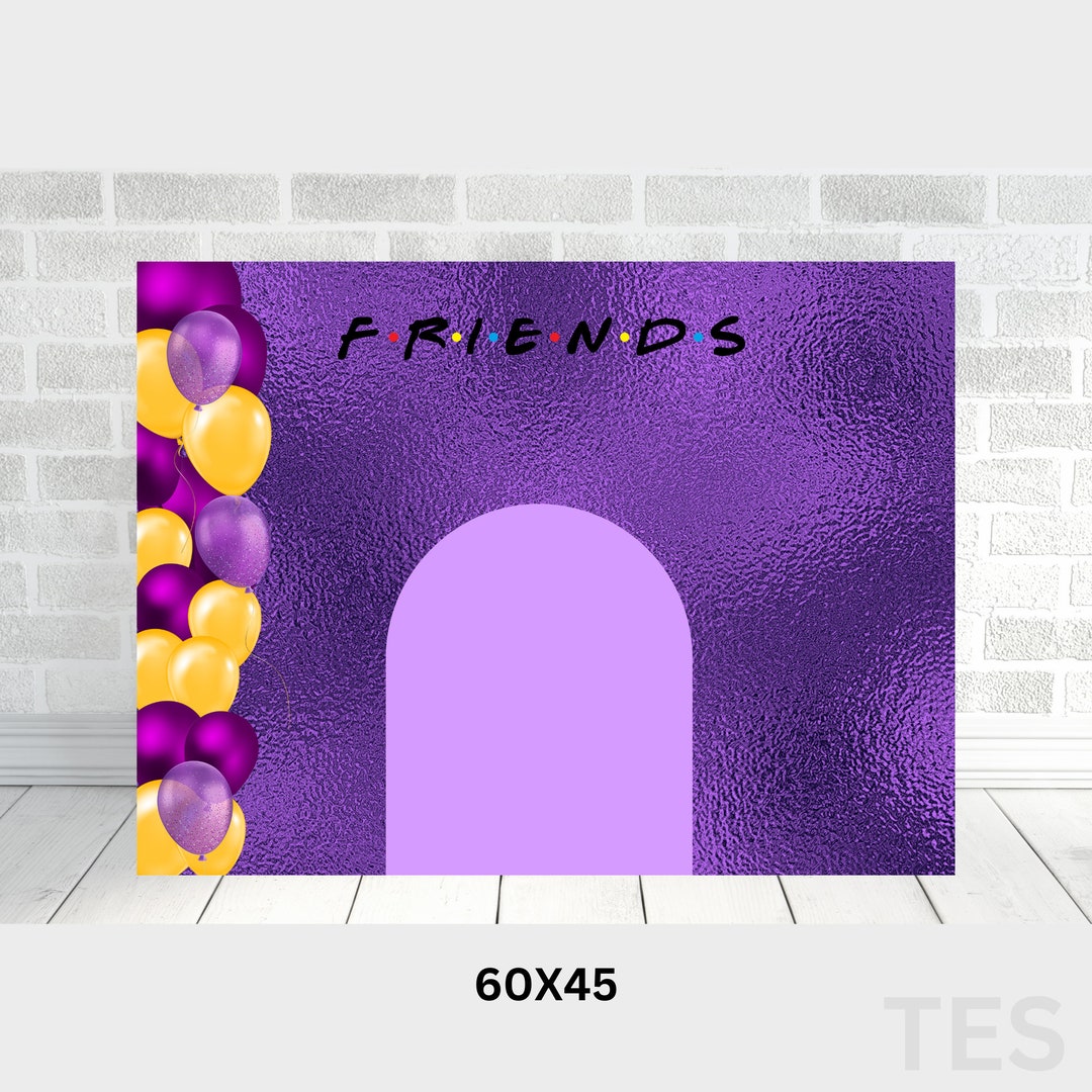 Friends Backdrop, Friends Birthday Party, Party Backdrop, Friends Show ...